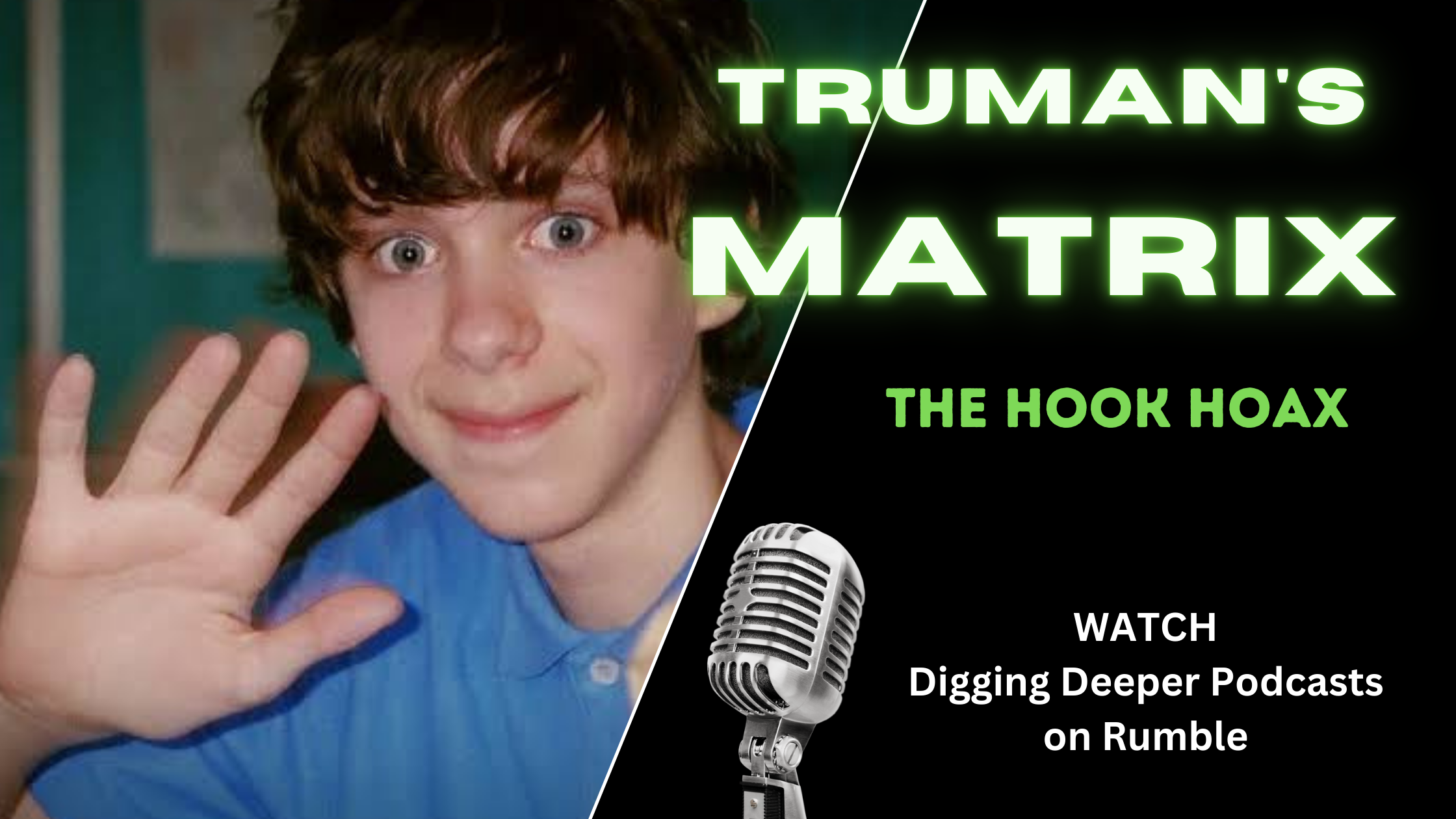 Trumans Matrix Hook Hoax Wide – Hale Multimedia LLC